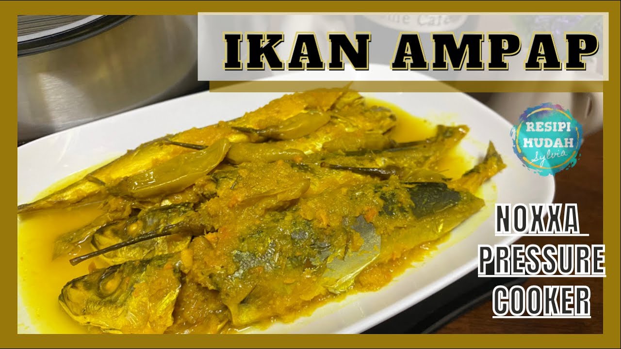 IKAN AMPAP |Noxxa Pressure Cooker - YouTube