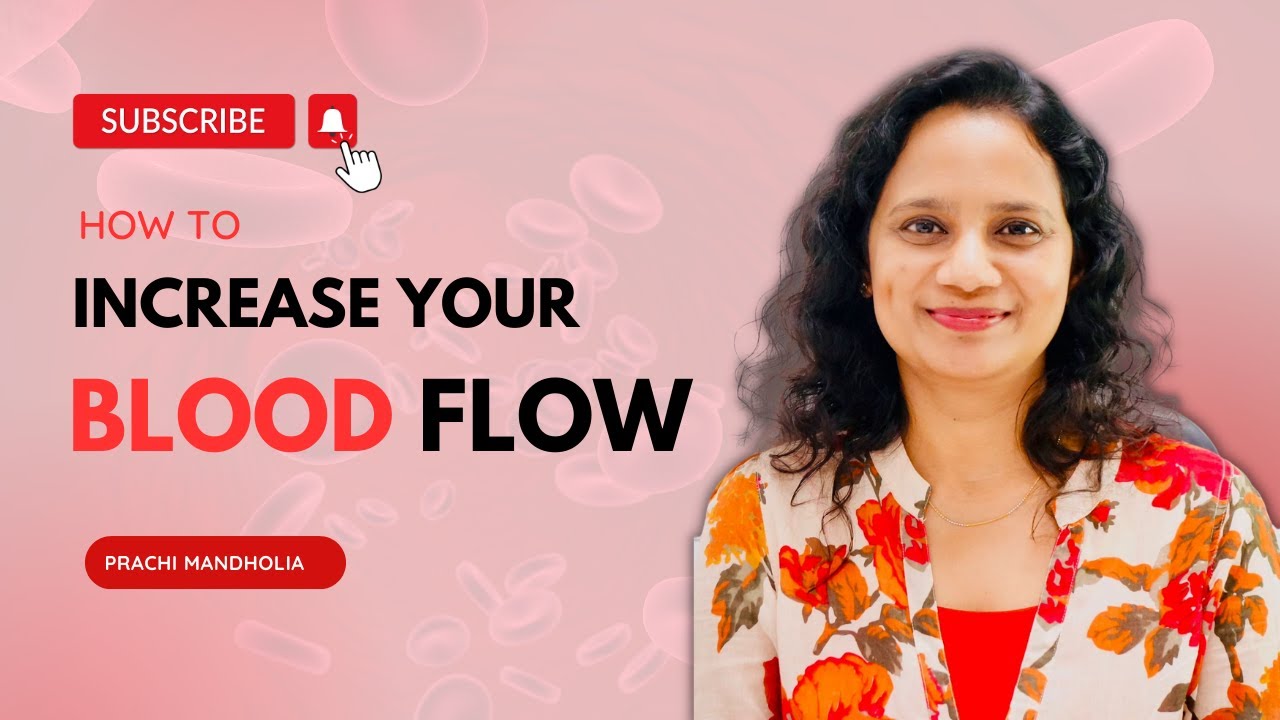Best way to increase blood flow in the body | How to improve blood ...