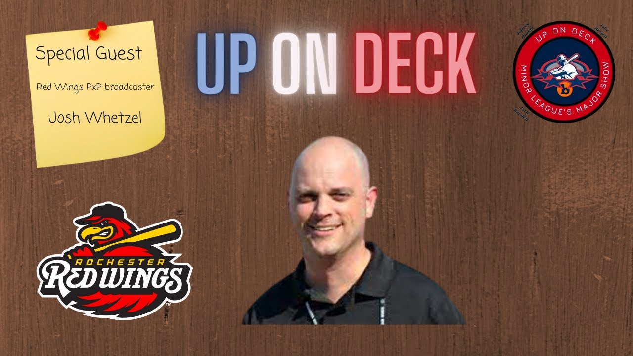 Up On Deck: Red Wings broadcaster Josh Whetzel joins the show! - YouTube