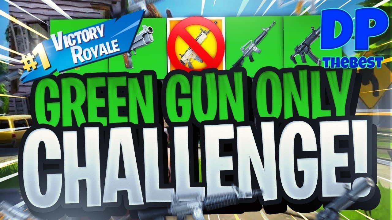 Green weapons ONLY challenge : fortnite - YouTube
