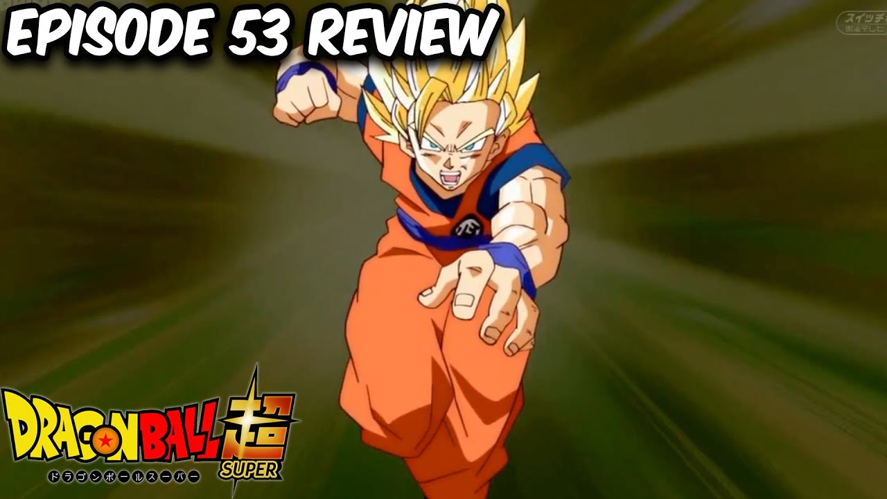 Dragon Ball Super Episode 53 Review! Revealing Goku Black's Identity ...