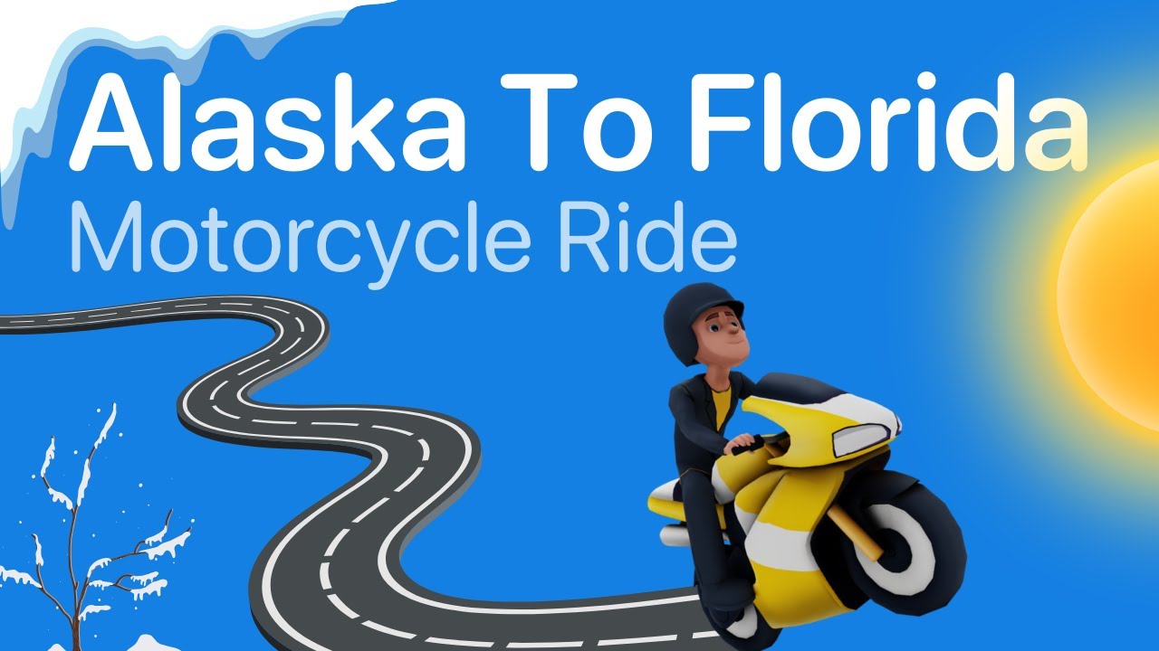 Travelling From Alaska To Florida By Motorcycle - YouTube