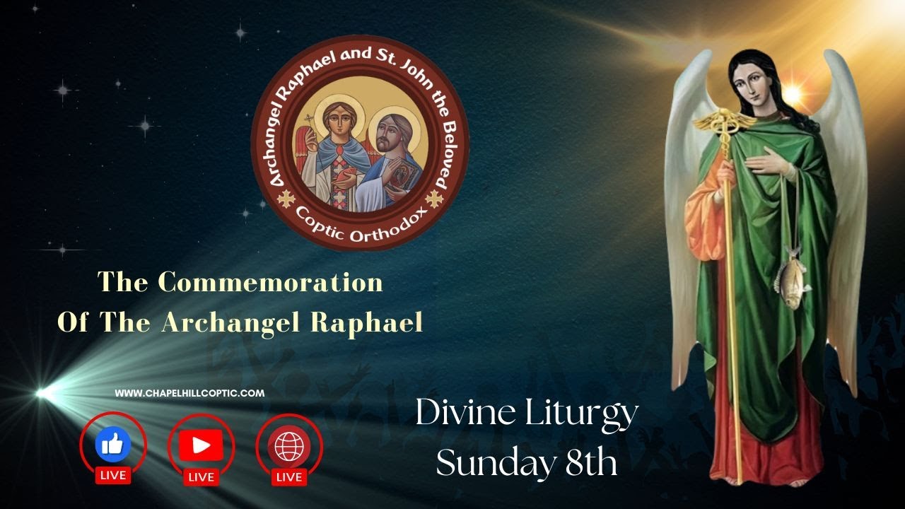 Divine Liturgy (The commemoration of the Archangel Raphael )Sunday ...