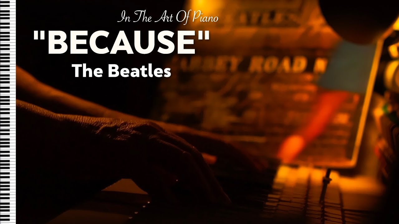 Song No.362 "Because"｜The Beatles｜Piano Edition by Marcel Lichter ...
