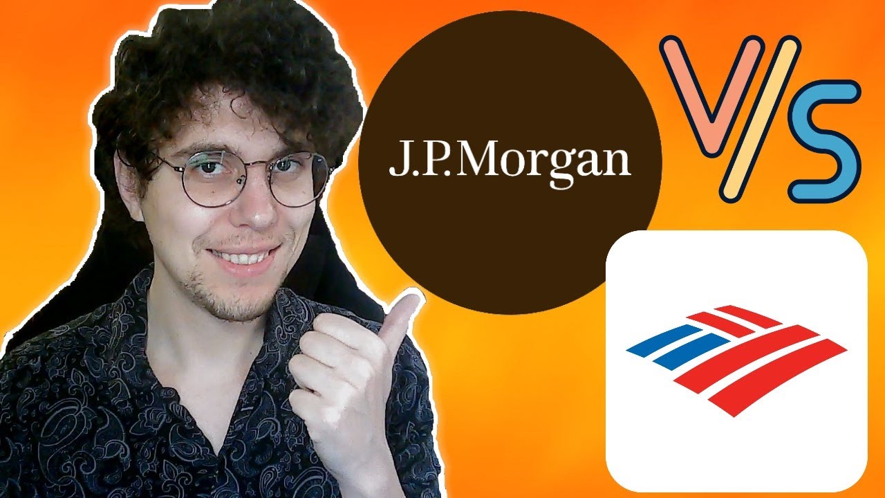 J.P. Morgan Vs Bank Of America | Which Is Better? - YouTube
