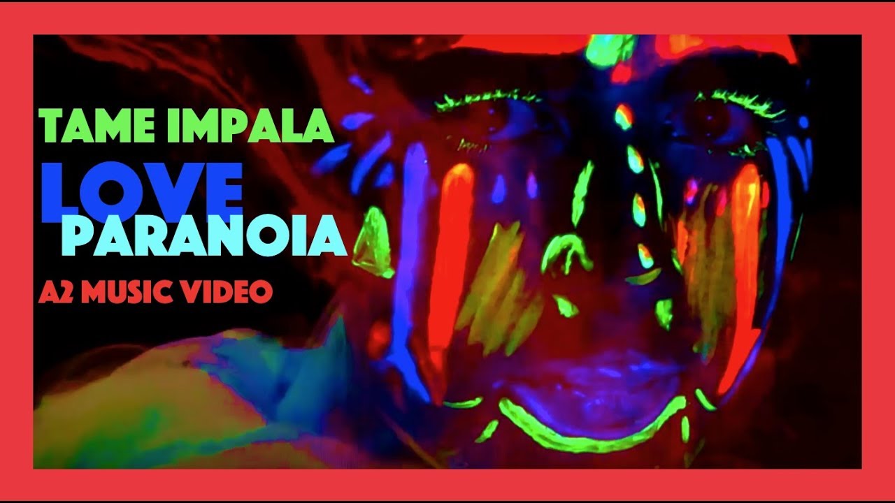 Tame Impala - Love/Paranoia A2 Music Video - YouTube