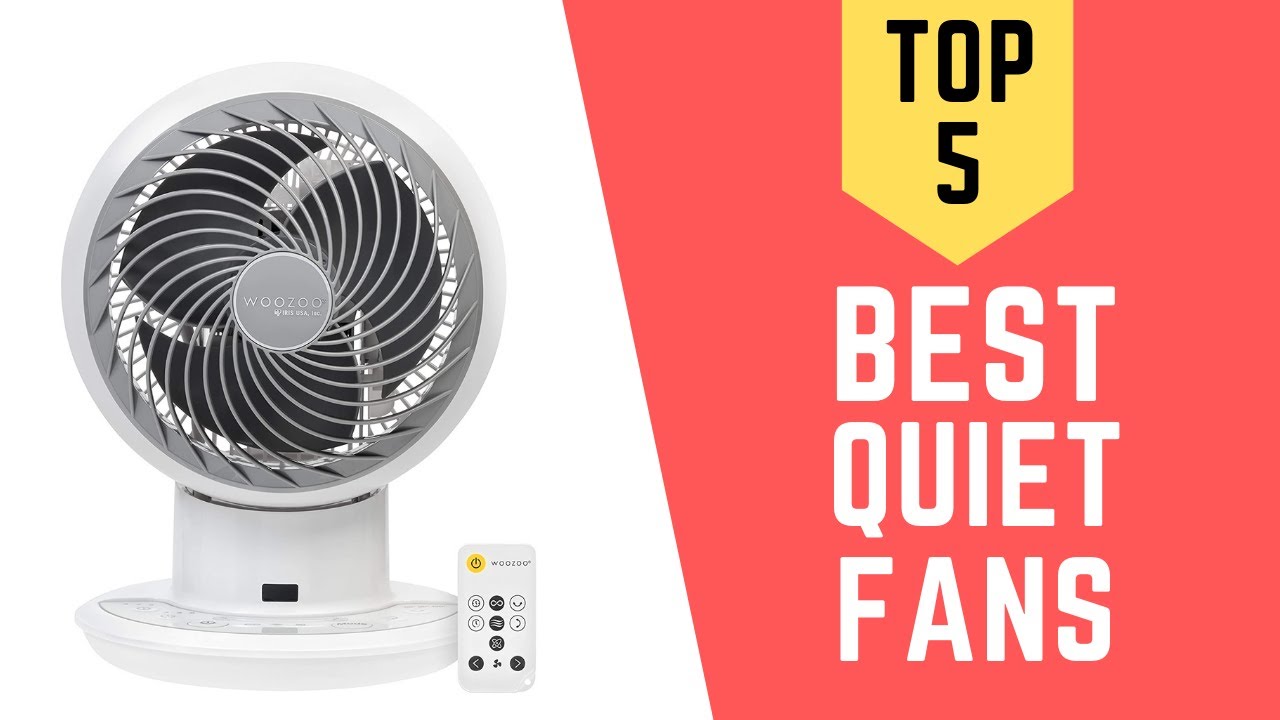 Top 5 Best Quiet Fans of 2021 Reviewed - YouTube