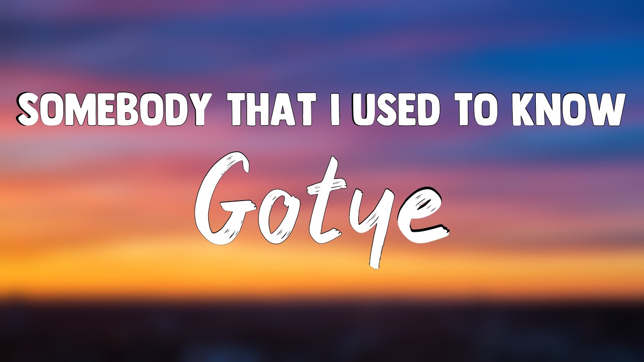 Somebody That I Used To Know - Gotye (Lyrics Video) 🎁 - YouTube