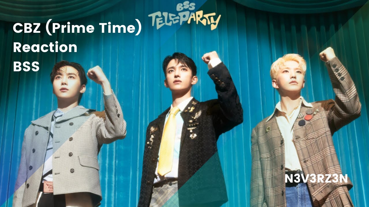 CBZ (Prime Time) Reaction - BSS - YouTube