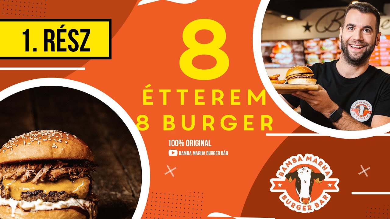 8 étterem 8 burger 1. rész #EZBAMBA - YouTube