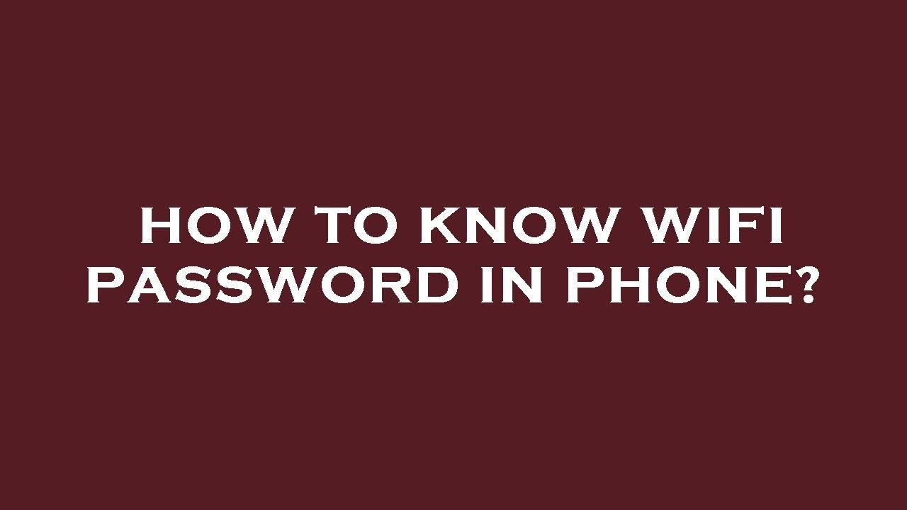 How To Know Wifi Password In Phone YouTube How To Know Wifi Password In Phone YouTube
