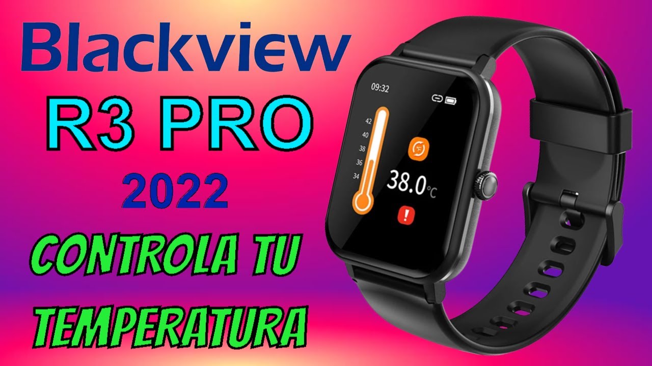 Blackview R3 Pro Smartwatch Reloj Inteligente con 🌡️ Termometro - YouTube