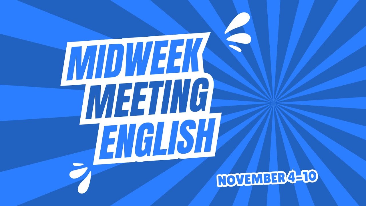 JW ENGLISH MIDWEEK MEETING 2024 | NOVEMBER 4 - 10 - YouTube