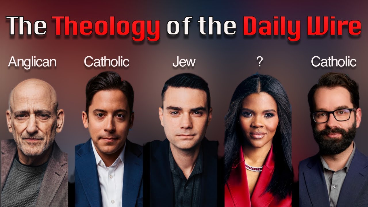 The Theology of the Daily Wire--Part1 - YouTube