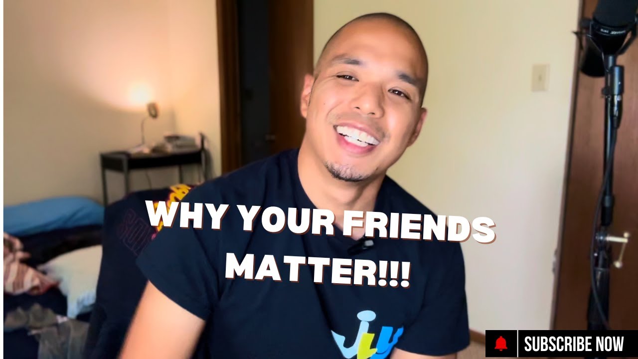 Why your friends matter!!! - YouTube