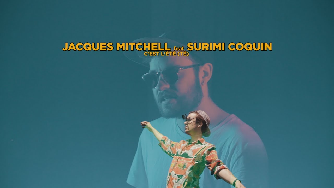 Jacques Mitchell feat Surimi Coquin - C'est l'été (té) - YouTube