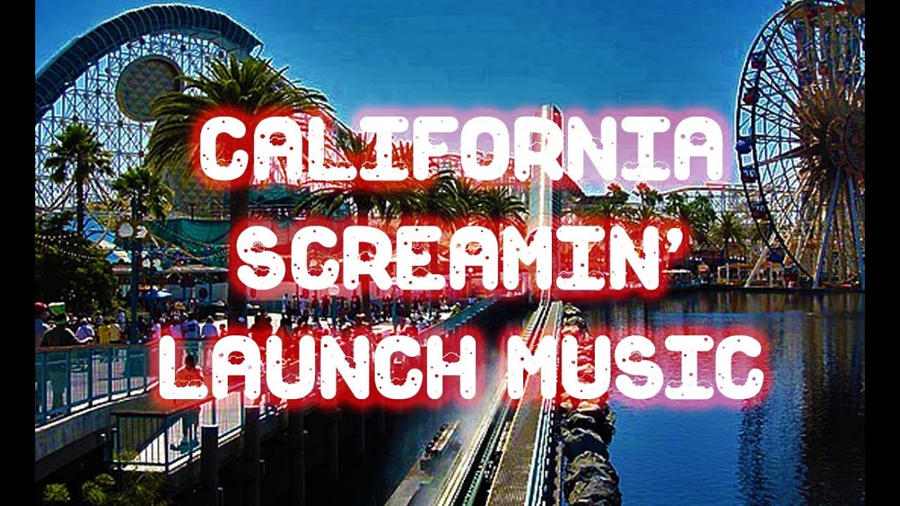 California Screamin' Launch Music - YouTube