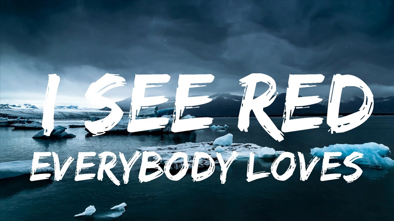 Playlist || Everybody Loves An Outlaw - I See Red (Lyrics) || Vibe Song ...