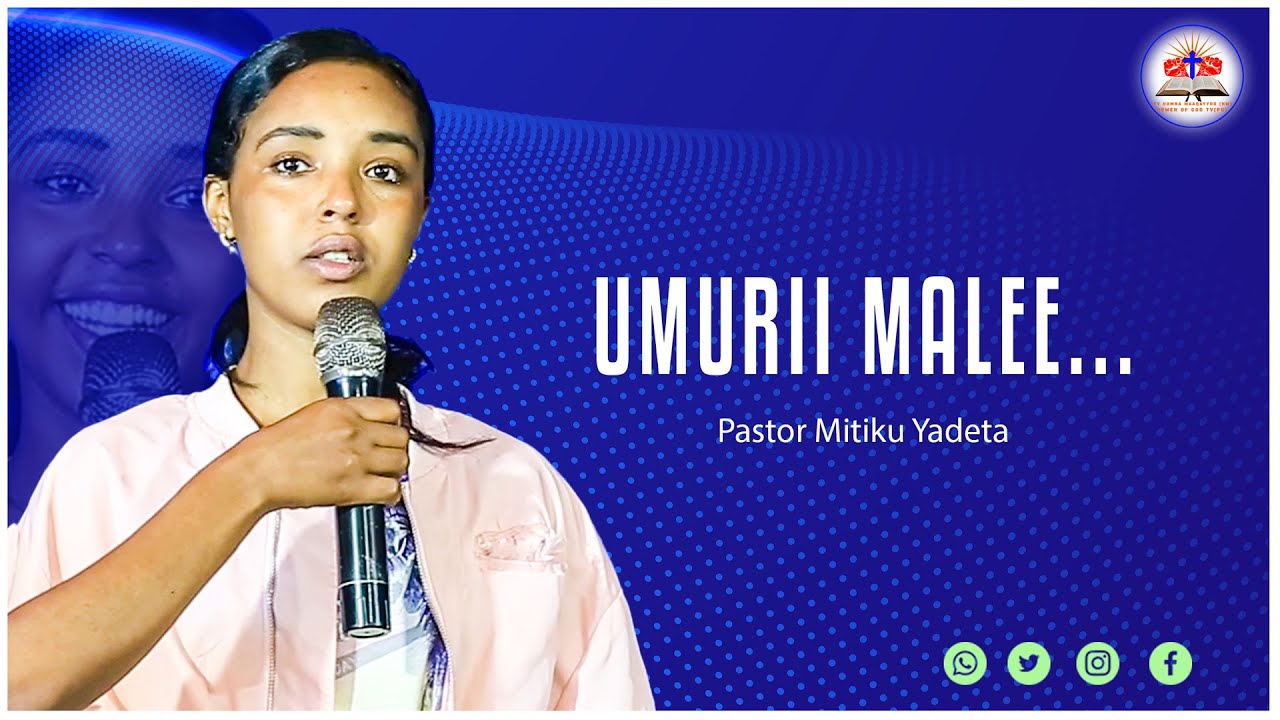 UMURII MALEE... || PROPHET MITIKU YADETA - YouTube