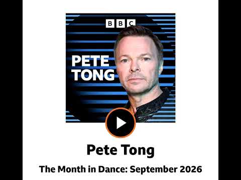 BBC Radio 1, Pete Tong Show, (Month In Dance September) 2026 09 25 BBC SOUNDS APP