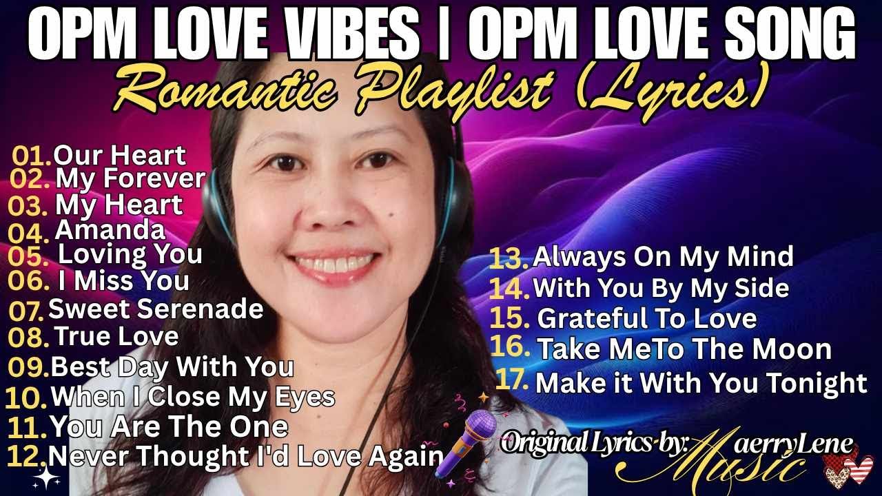 OPM Love Vibes PLAYLIST with Lyrics | OPM LOVE SONG | New OPM Romantic ...