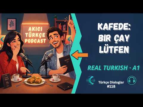 Learn Turkish: At the Café — Ordering Tea, Coffee and Something Sweet (Real Conversation + A1)