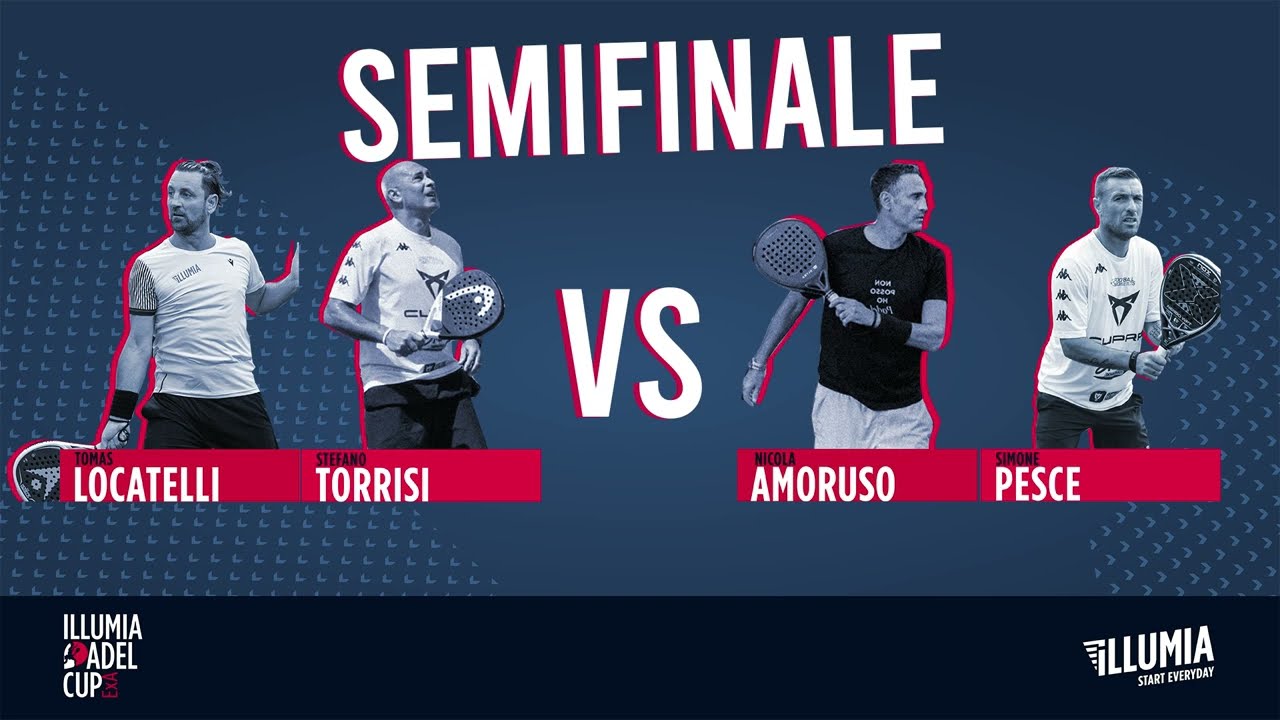 Illumia Padel Cup - Semifinale: Tomas Locatelli e Stefano Torrisi VS ...
