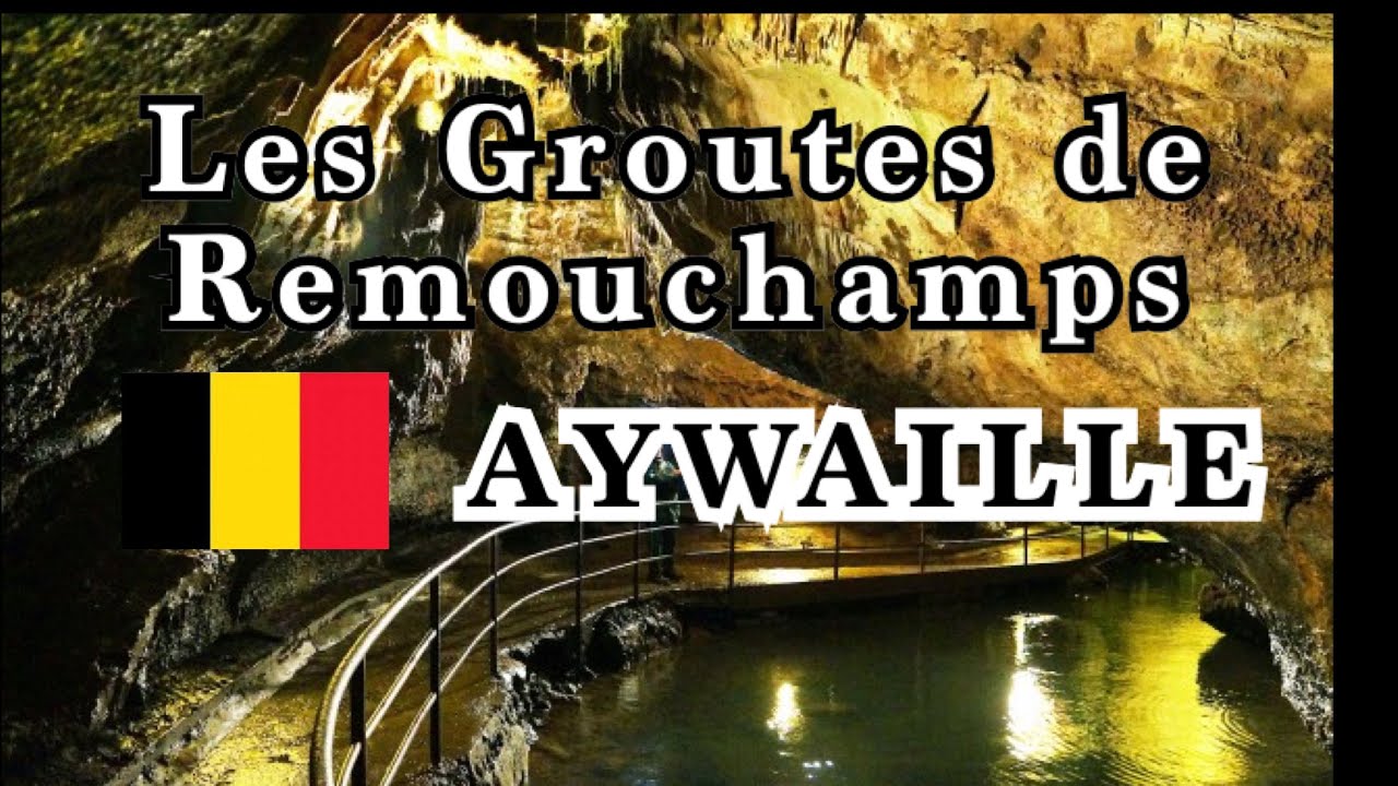 The Caves of Remouchamps | Aywaille | Travel Destination in Belgium ...