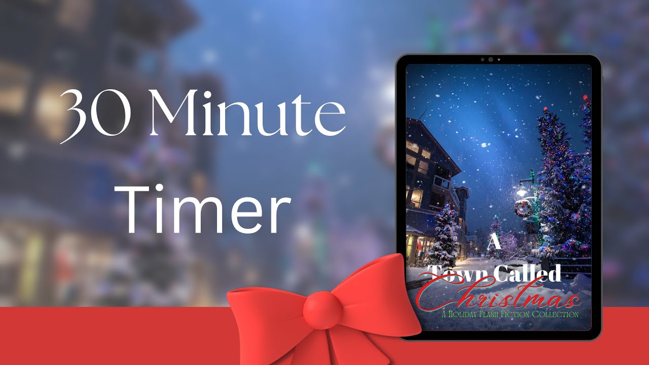 30 Minute Timer | A Town Called Christmas - YouTube