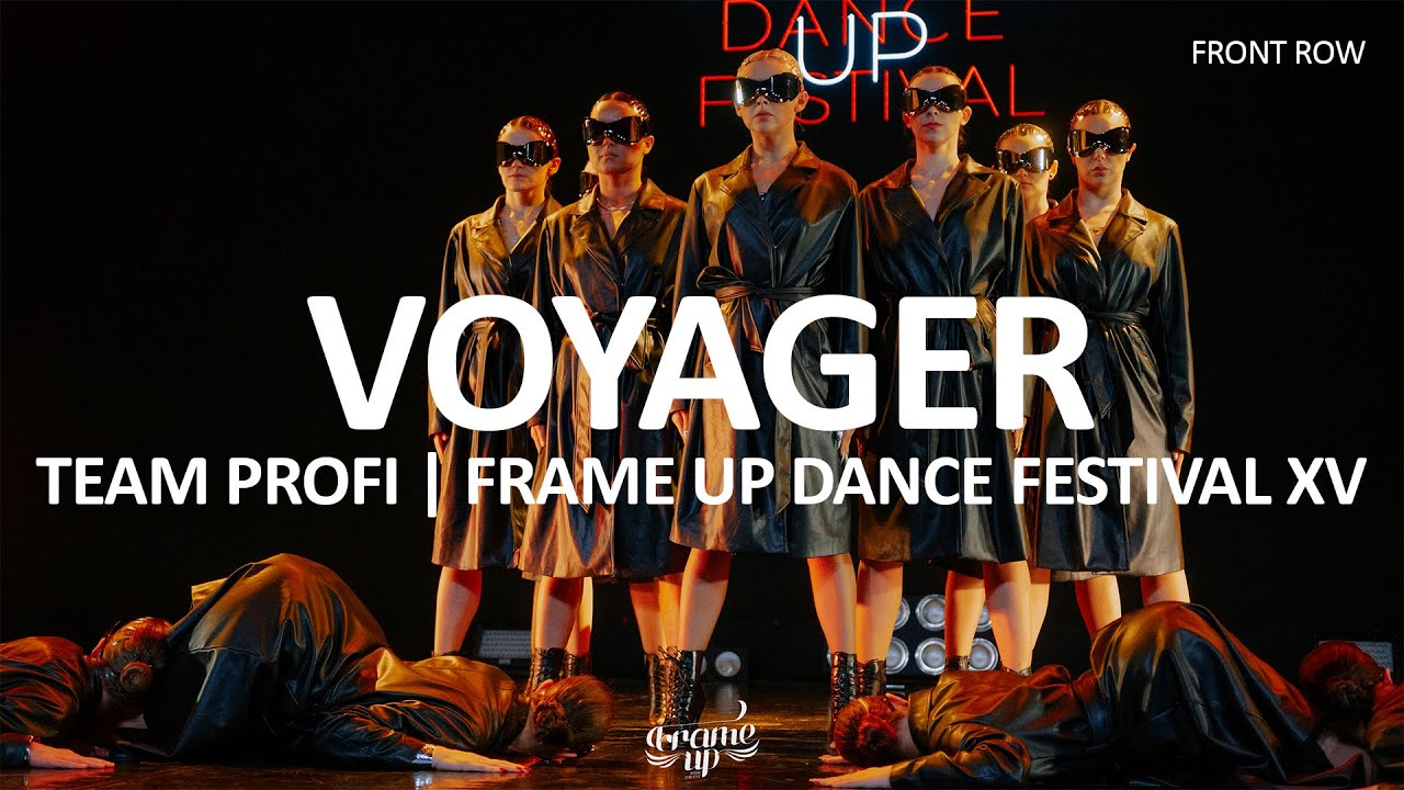 VOYAGER (FRONT ROW) - TEAM PRO | FRAME UP FESTIVAL XV - YouTube