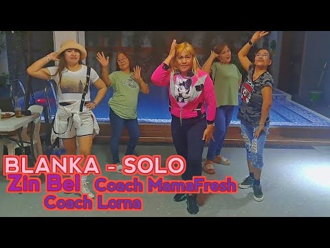 BLANKA - SOLO | Zin Bel Malasa w/ Coach MamaFresh & Coach Lorna | Dance Fitness - YouTube