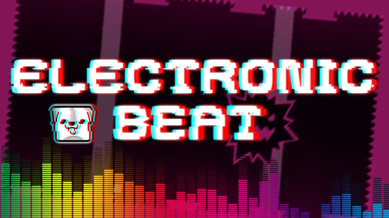 "ELECTRONIC BEAT" by ErFrancisMc12 [Medium Demon 10🌙] - YouTube