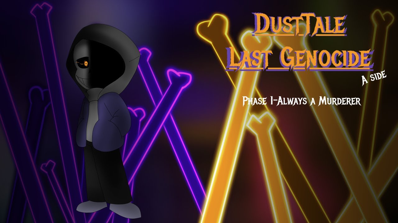 DustTale; Last Genocide Phase 1-A Side //Original Remix// - YouTube