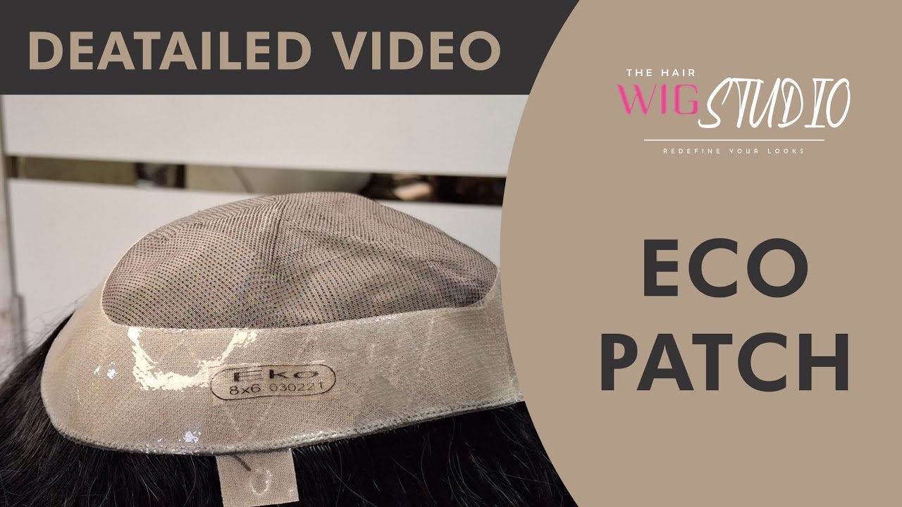 ECO PATCH | THE HAIR WIG STUDIO | MEN'S PATCH | AMRITSAR | - YouTube