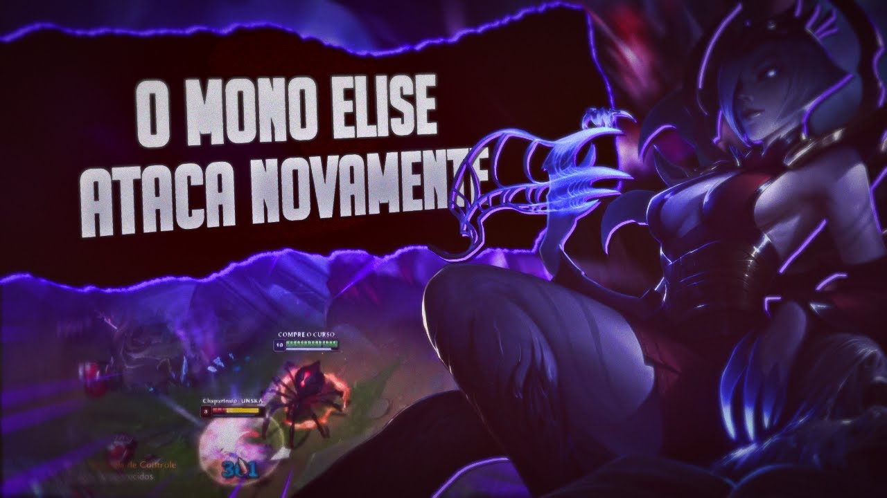 O MONO ELISE ATACA NOVAMENTE *WINRATE ALTÍSSIMA* - ELISE JUNGLE RANKED ...