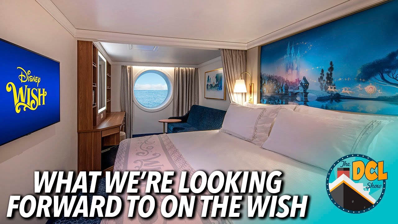 What We're Looking Forward to on the Disney Wish - YouTube
