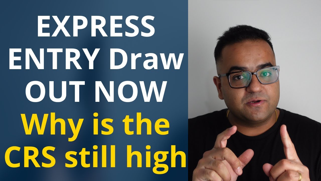 Express Entry Draw #228 Out now! Why is the CRS cut-off still high ...