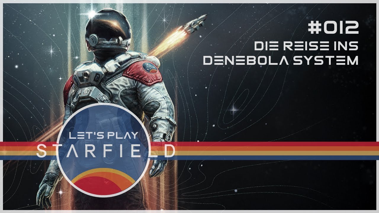 Starfield⭐#012 | Let's Play | Die Reise ins Denebola System | Deutsch ...