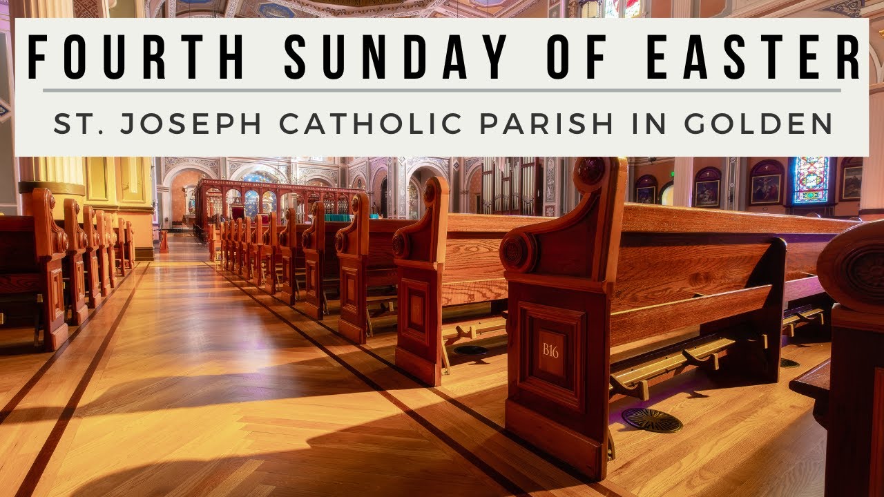 Fourth Sunday of Easter: Sunday, April 21, 2024 - YouTube