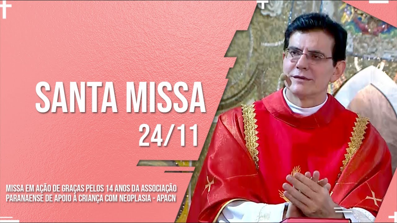 SANTA MISSA AO VIVO | PADRE REGINALDO MANZOTTI | 24/11/22 - YouTube