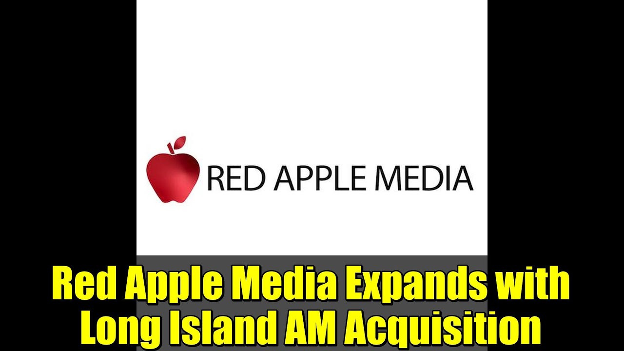 Red Apple Media Expands with Long Island AM Acquisition - YouTube
