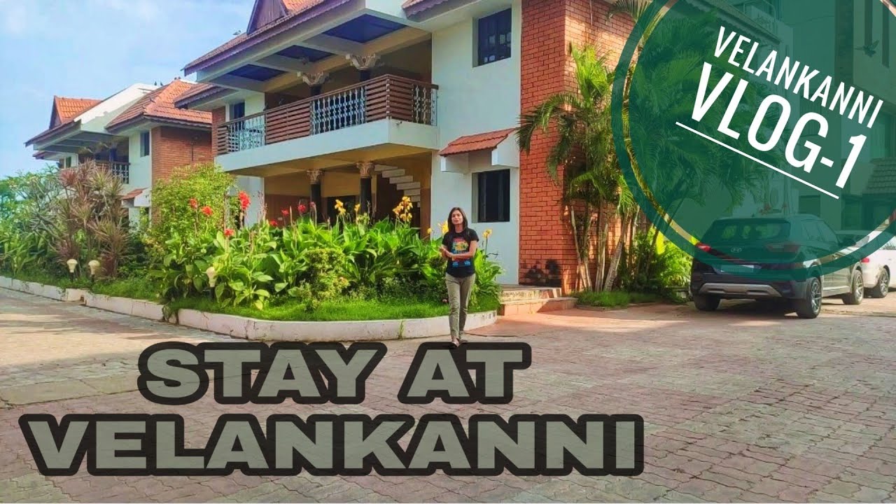 PART -1വേളങ്കണ്ണിയിൽ താമസിക്കു|best hotel & resort in Velankanni ...