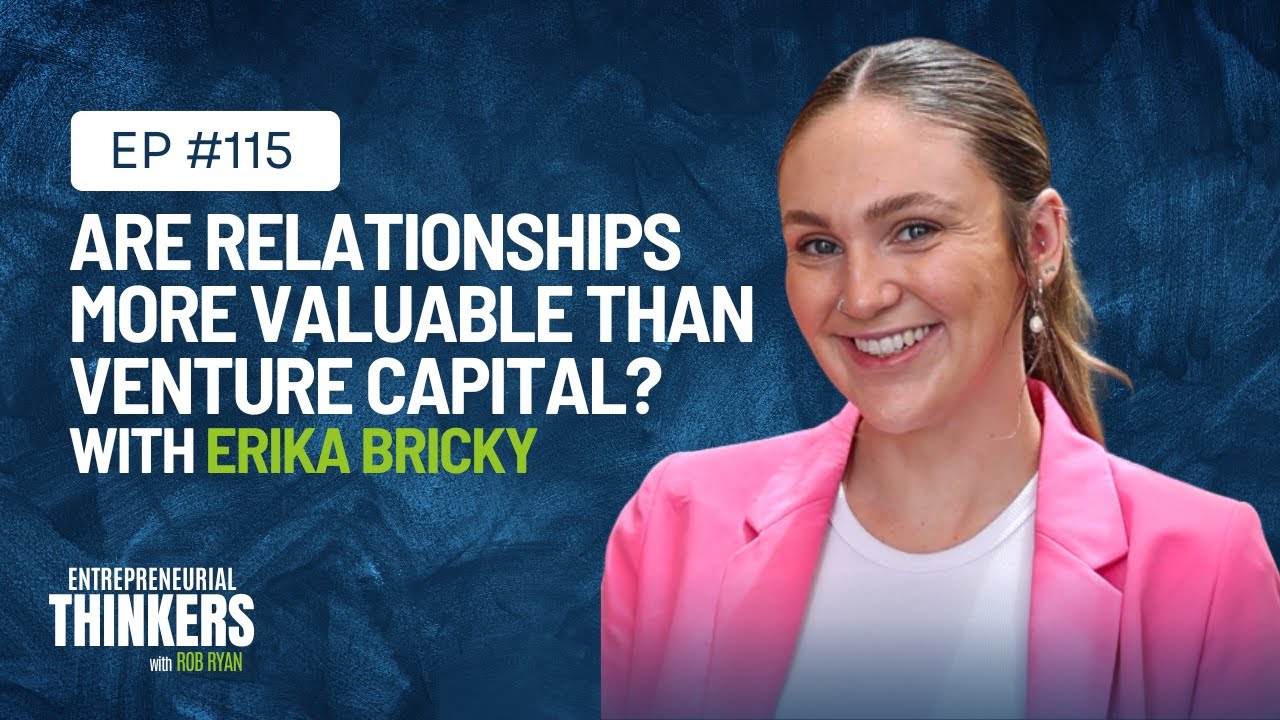 Ep 115: "Are Relationships more valuable than Venture Capital?" with Erika Bricky - YouTube