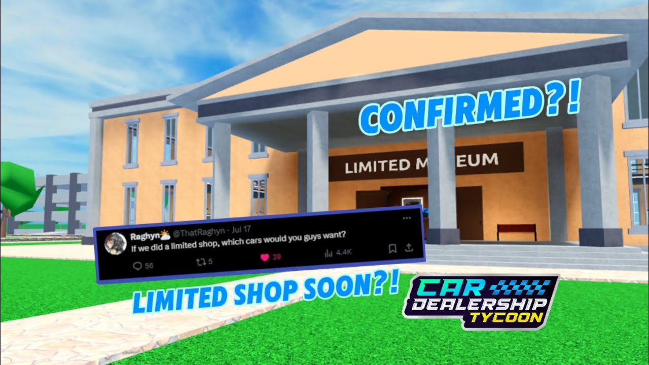 Limited shop is coming soon?! | Roblox Car Dealership Tycoon | - YouTube