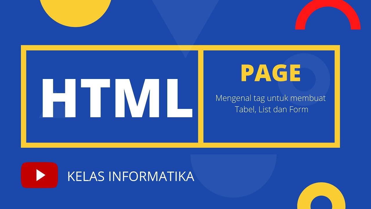 Seri belajar HTML - Membuat LIST, TABEL dan FORM - YouTube