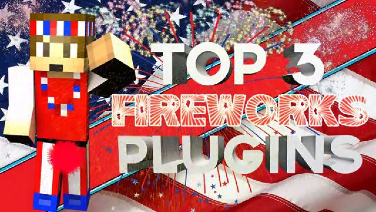 Minecraft | Top 3 FIREWORKS Plugins | 4th of July Special! | #7 - YouTube