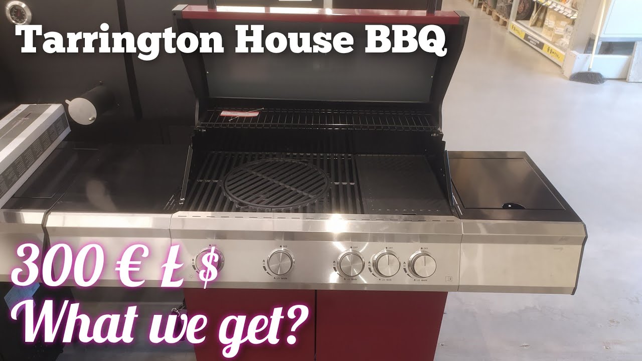Tarrington House GAS BBQ review - 300 € / $ Budget BBQ 3+1 burners ...