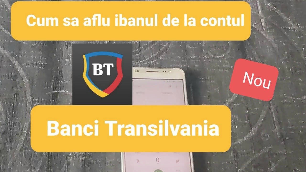 Cum sa aflu contul IBAN de la Banca Transilvania? (Nou) - YouTube