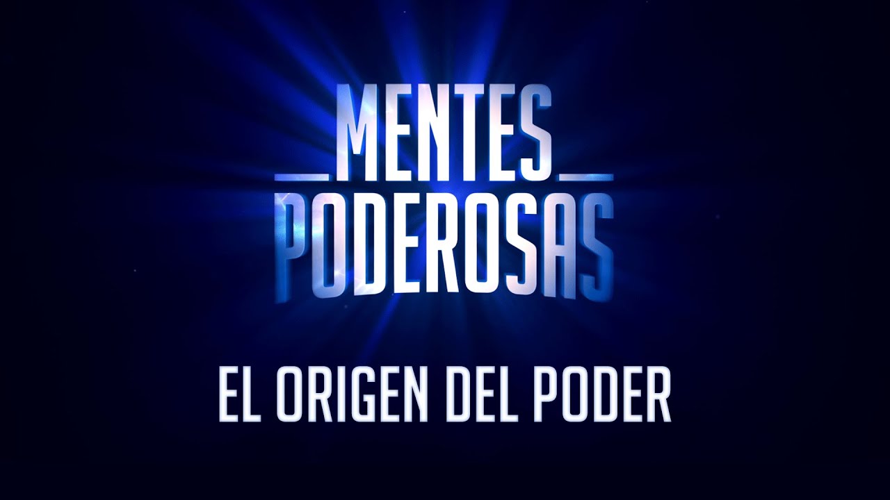 El Origen del Poder - Mentes Poderosas - YouTube