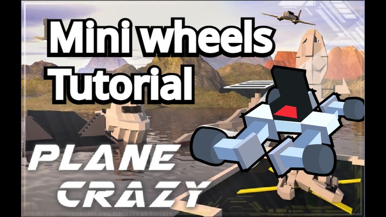 Mini Wheels Plane Crazy tut - YouTube